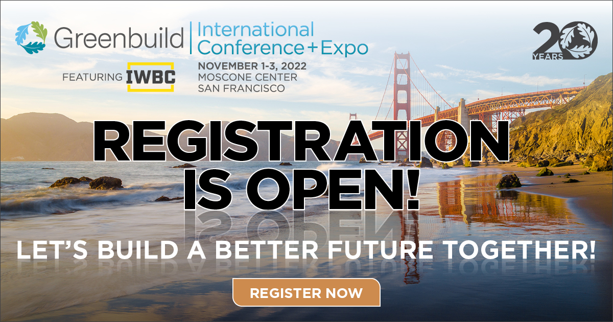 Register for the 2022 Greenbuild International Conference + Expo ... Register for the 2022 Greenbuild International Conference + Expo ...